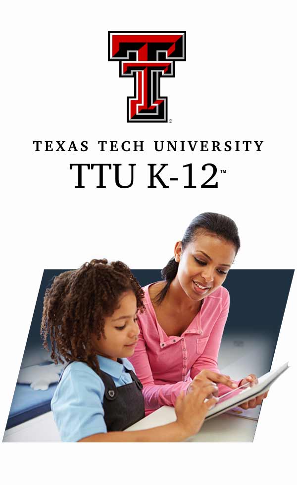 Discover TTU K-12 | TTU K-12 | TTU