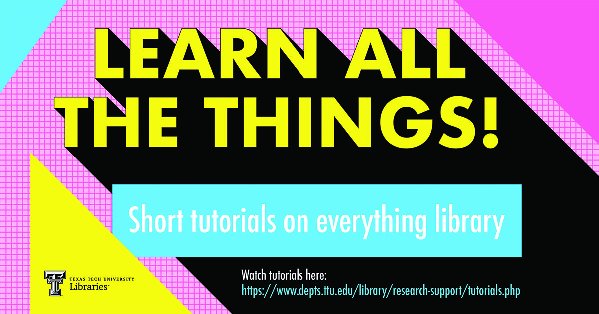Learn All The Things | News at the Libraries | University Libraries | TTU