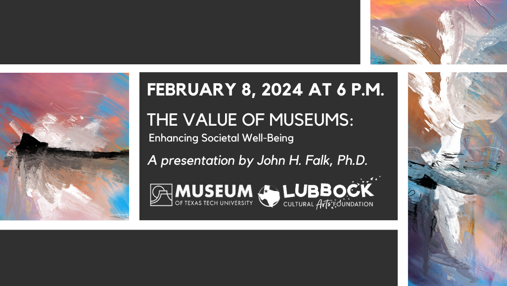 The Value of Museums | Events | Museum | TTU