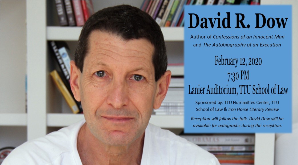 David R. Dow | Humanities Center at Texas Tech | Office of the Provost ...